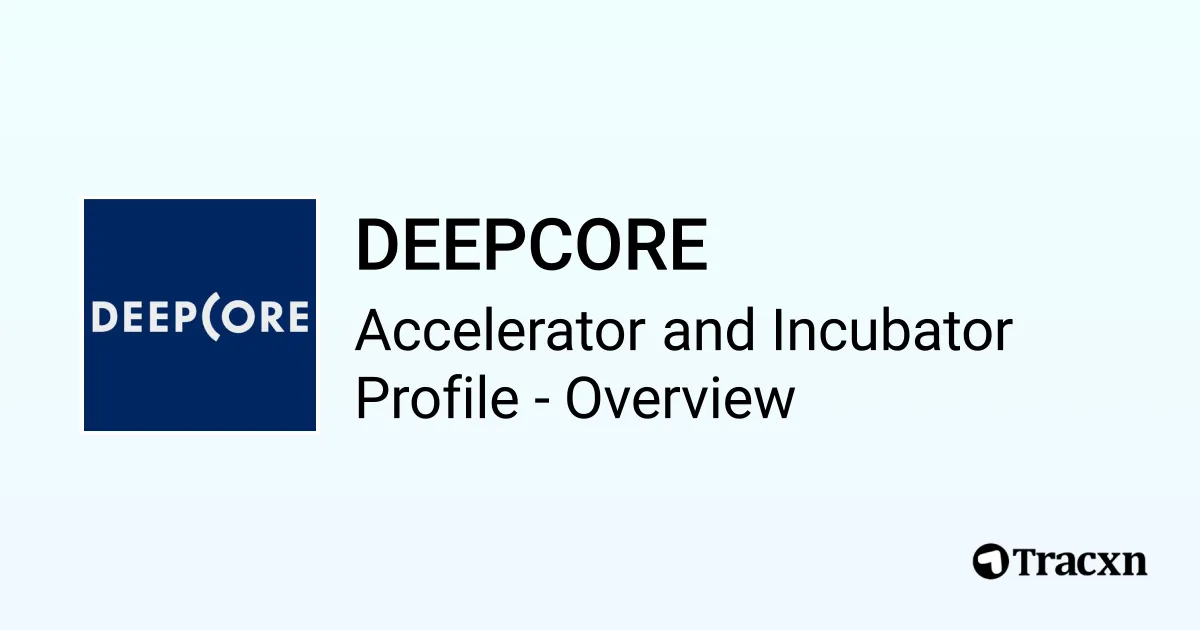 DEEPCORE - 2026 Investor Profile, Portfolio, Team & Investment Trends ...