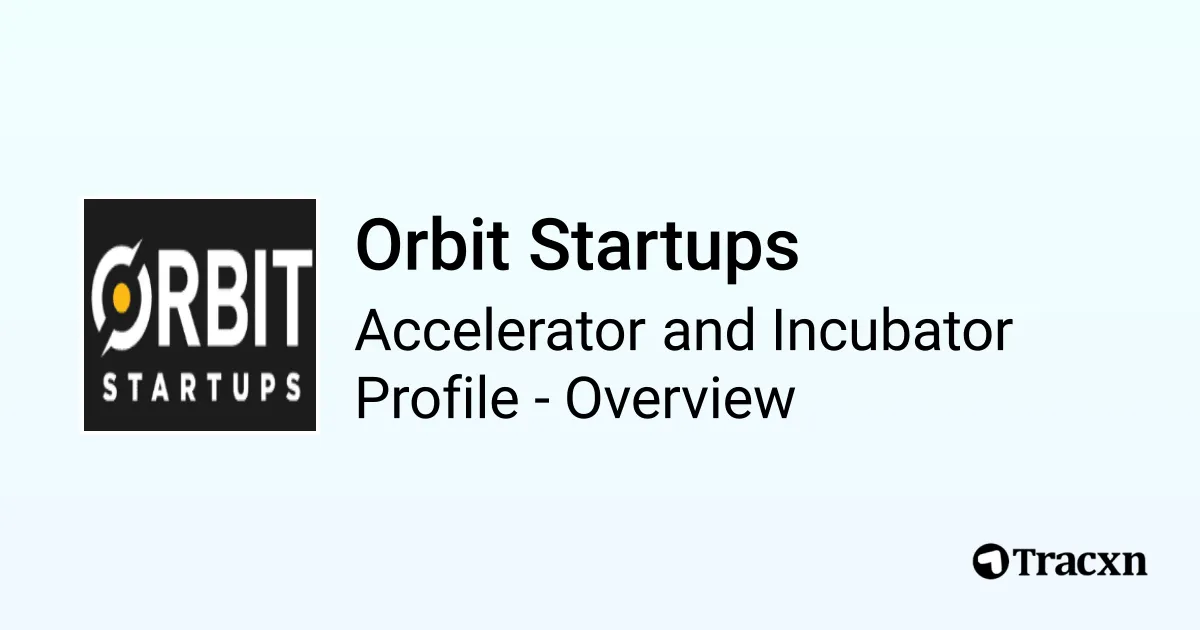 Orbit Startups - 2025 Investor Profile, Portfolio, Team & Investment ...