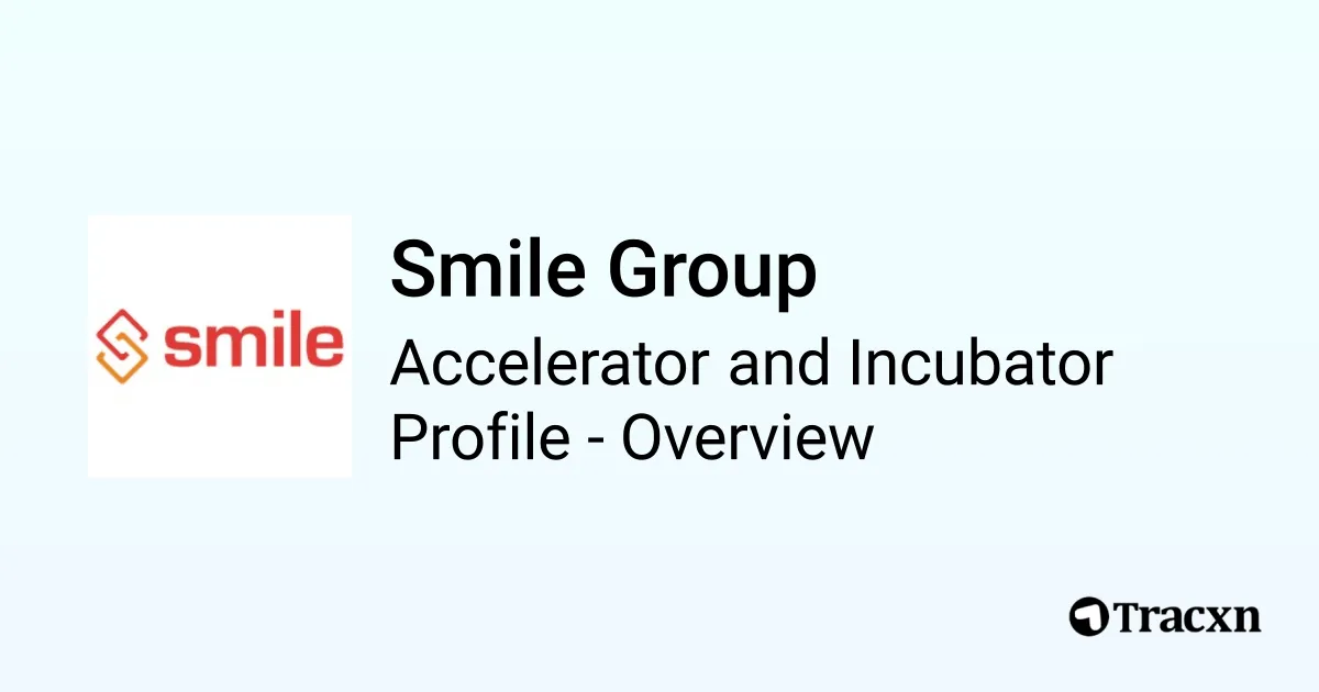 Smile Group - 2026 Investor Profile, Portfolio, Team & Investment ...