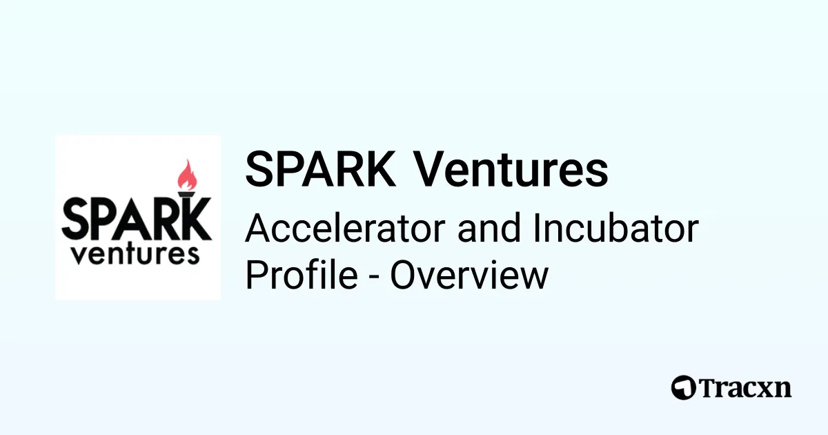 SPARK Ventures - 2025 Investor Profile, Portfolio, Team & Investment ...