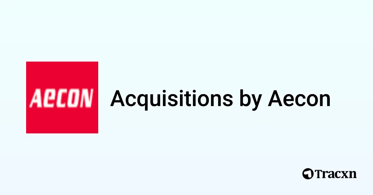 List of 4 Acquisitions by Aecon (Oct 2025) - Tracxn