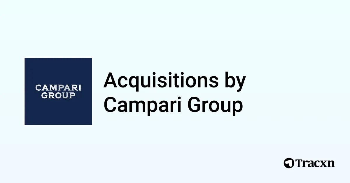 List of 12 Acquisitions by Campari Group (Feb 2026) - Tracxn