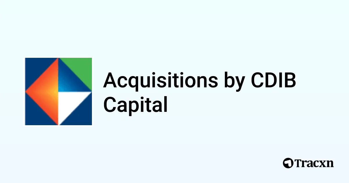 List of 3 Acquisitions by CDIB Capital (Sep 2025) - Tracxn
