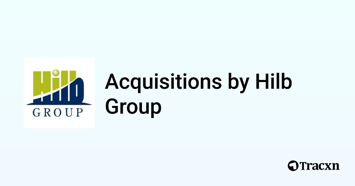 List of 95 Acquisitions by Hilb Group (Sep 2025) - Tracxn