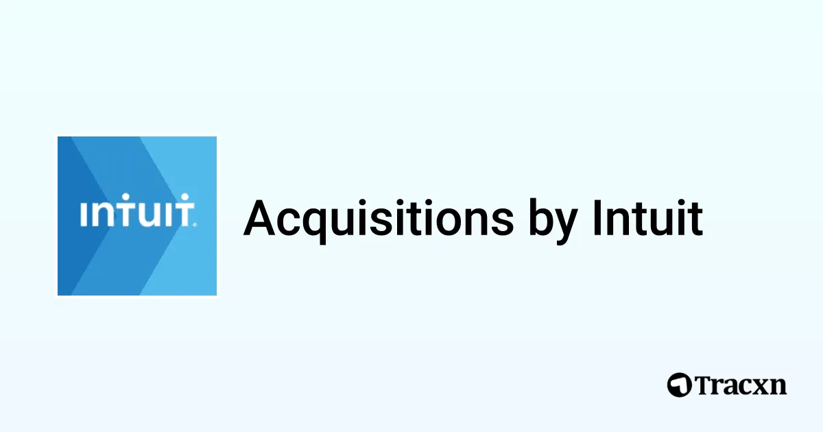 List of 47 Acquisitions by Intuit (Sep 2025) - Tracxn