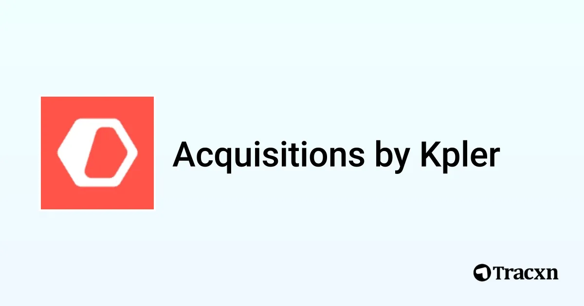 List of 7 Acquisitions by Kpler (Jan 2026) - Tracxn