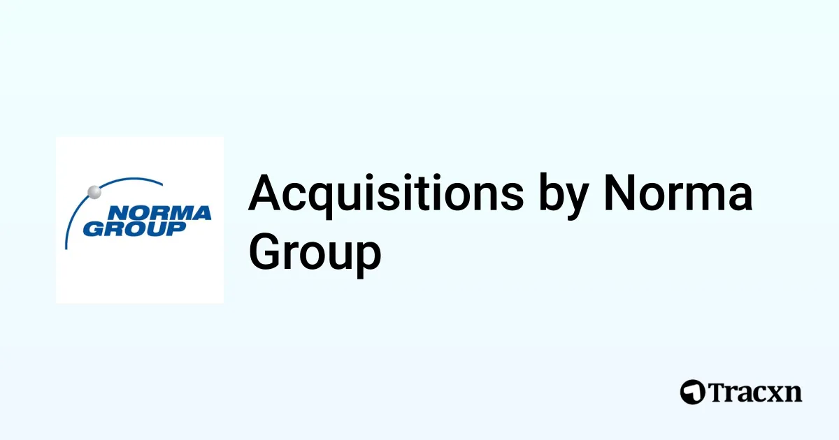 List of 11 Acquisitions by Norma Group (Apr 2026) - Tracxn