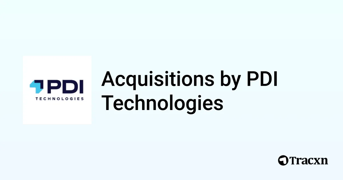 List of 23 Acquisitions by PDI Technologies (Jan 2026) - Tracxn