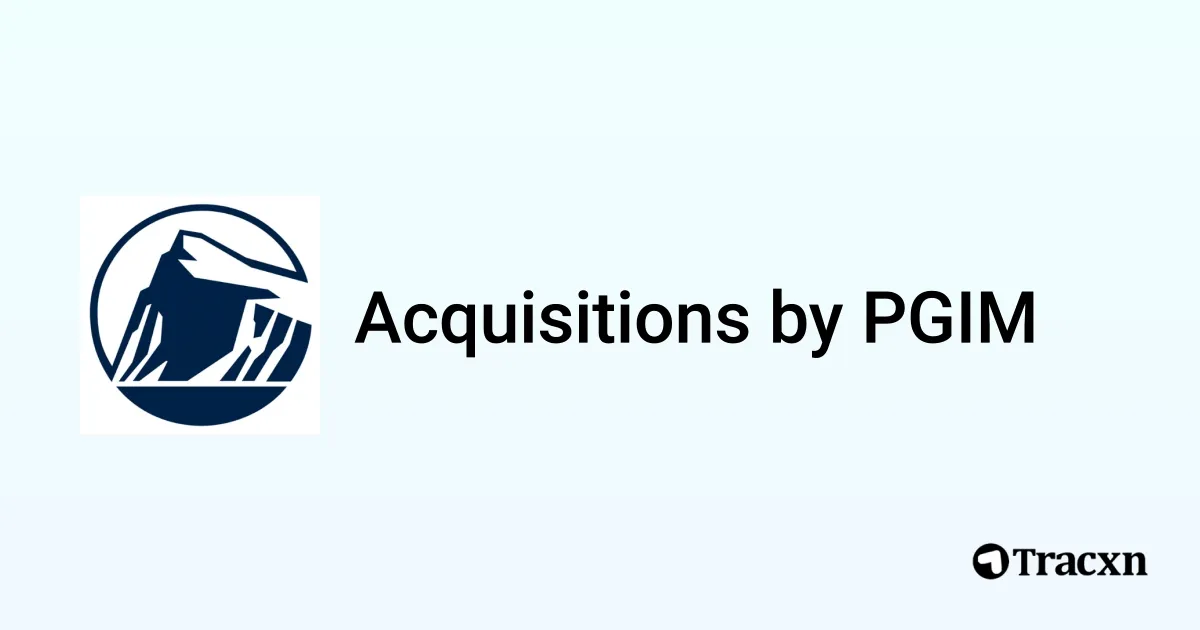 List of 3 Acquisitions by PGIM (Sep 2025) - Tracxn