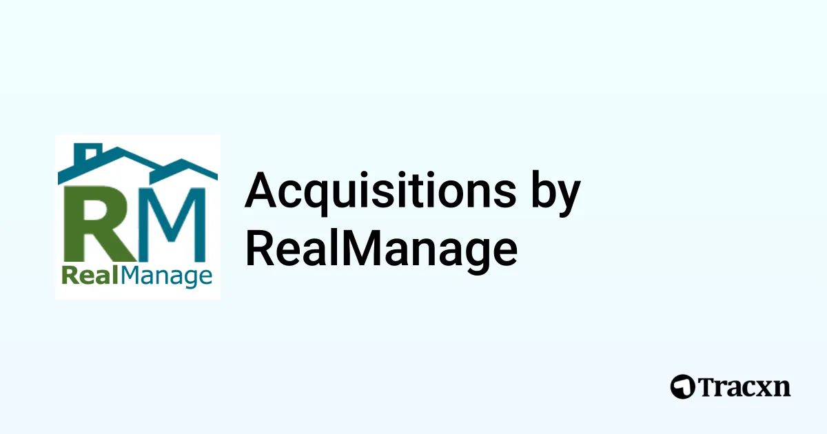 List of 6 Acquisitions by RealManage (Jan 2026) - Tracxn