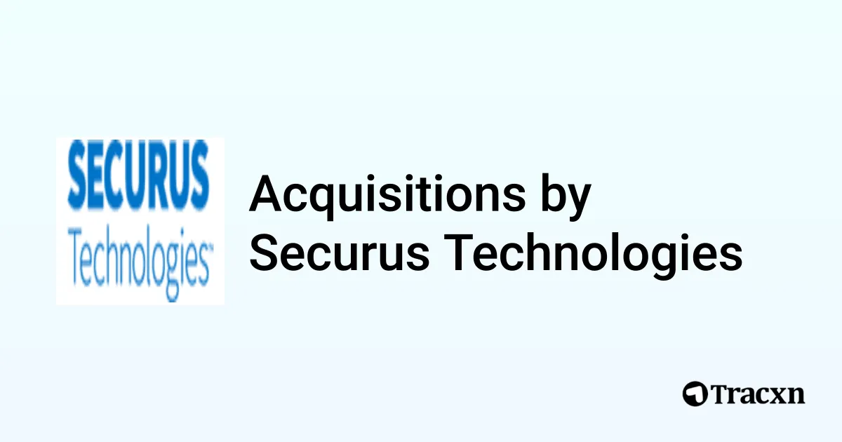 List of 3 Acquisitions by Securus Technologies (Apr 2026) - Tracxn
