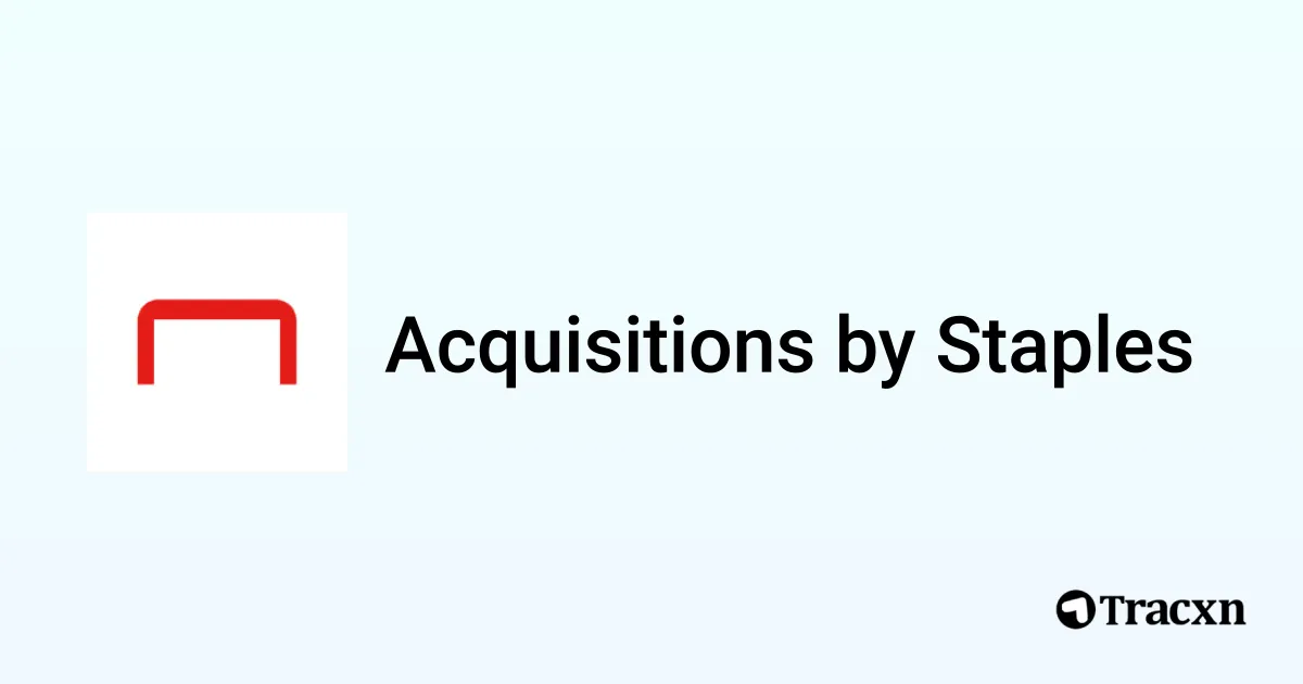 List of 8 Acquisitions by Staples (Jan 2026) - Tracxn