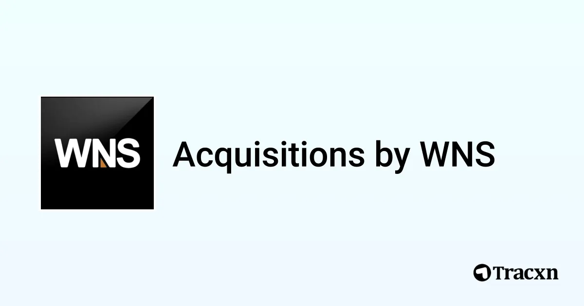List of 8 Acquisitions by WNS (Jan 2026) - Tracxn
