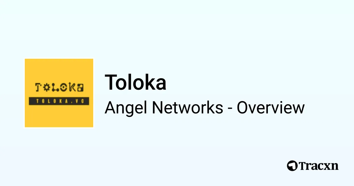 Toloka - 2026 Investor Profile, Portfolio & Investment Trends - Tracxn