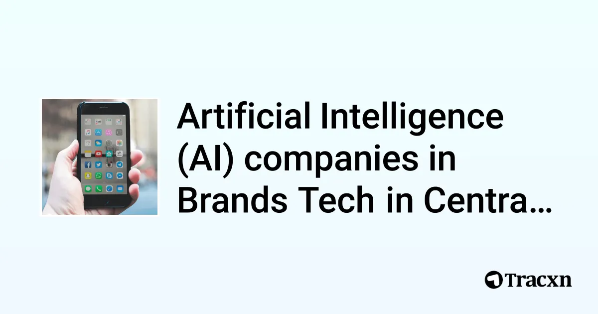 Top Artificial Intelligence companies and startups in Brands Tech in ...