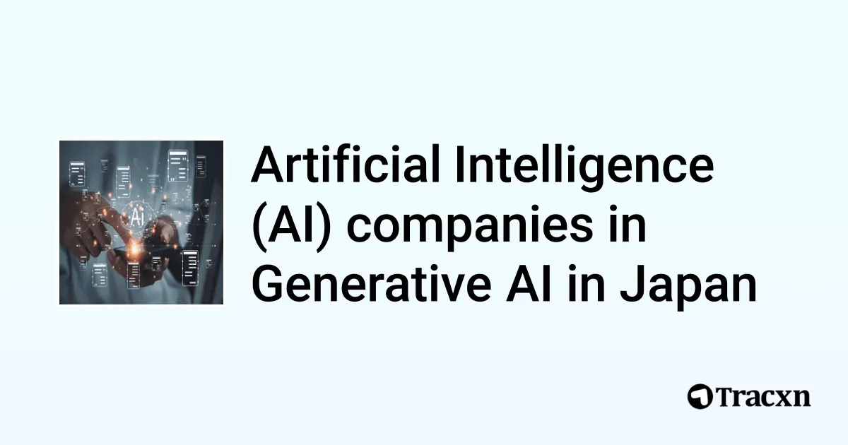 Top Artificial Intelligence Companies in Generative AI in Japan (Mar ...
