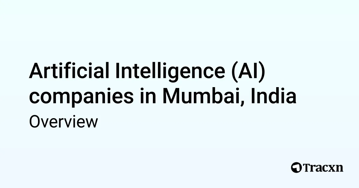 Artificial Intelligence in Mumbai, India - 2025 Market & Investment ...