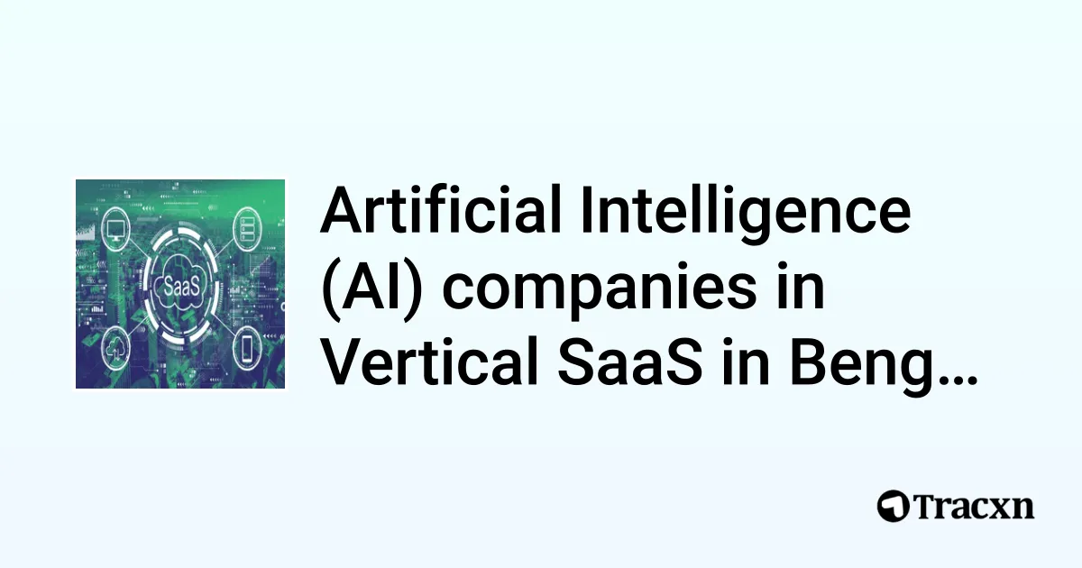 Top 5 Artificial Intelligence companies and startups in Vertical SaaS in Bengaluru, India in Mar ...