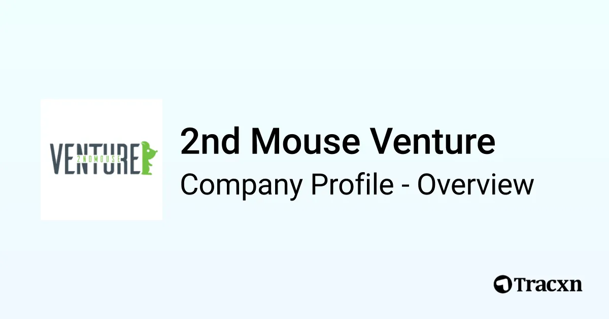2nd Mouse Venture - 2025 Company Profile - Tracxn