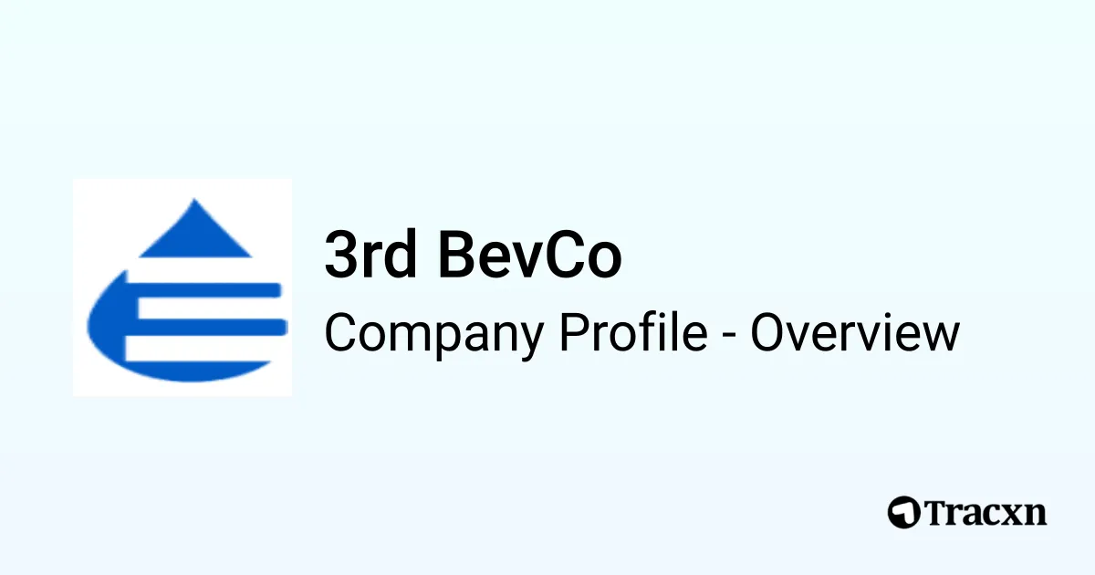 3rd BevCo - 2026 Company Profile, Team & Competitors - Tracxn