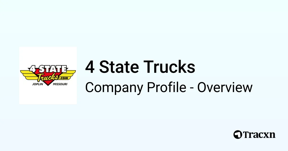 4 State Trucks - 2026 Company Profile, Funding & Competitors - Tracxn