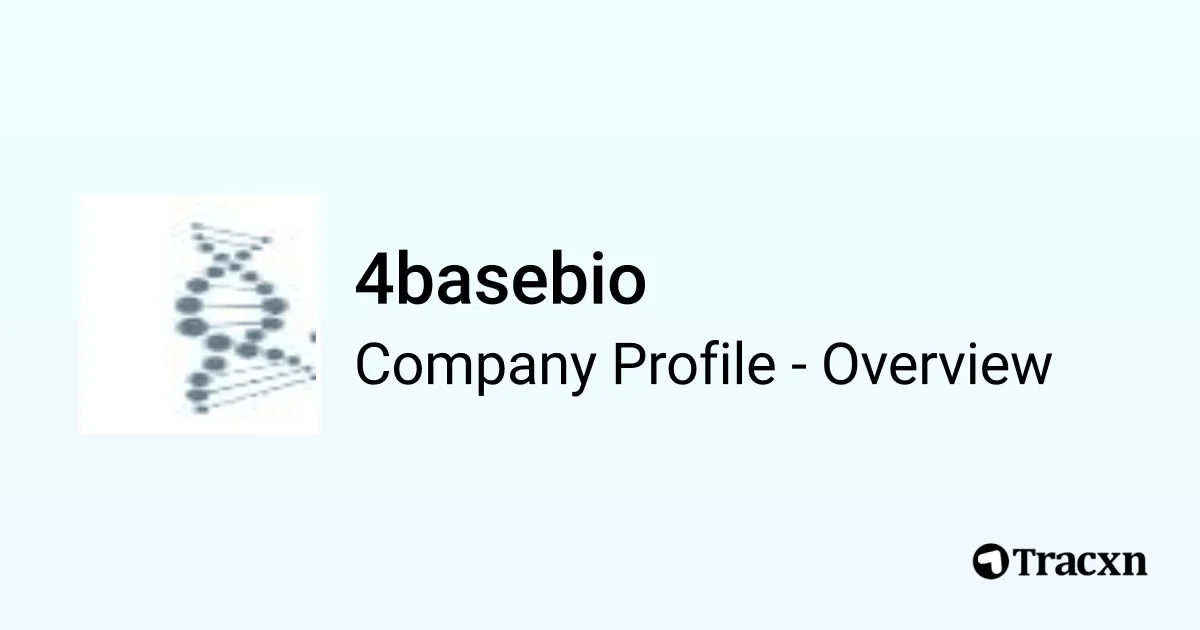 4basebio - 2026 Company Profile, Team, Funding, Competitors ...
