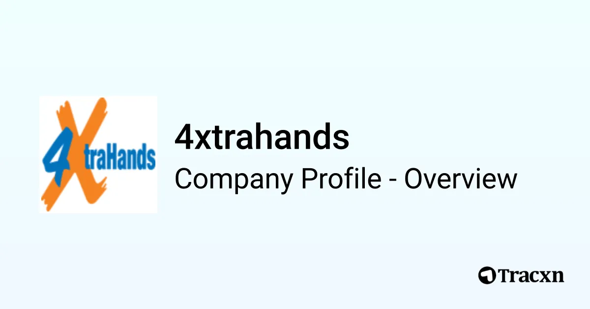 4xtrahands - 2025 Company Profile & Competitors - Tracxn