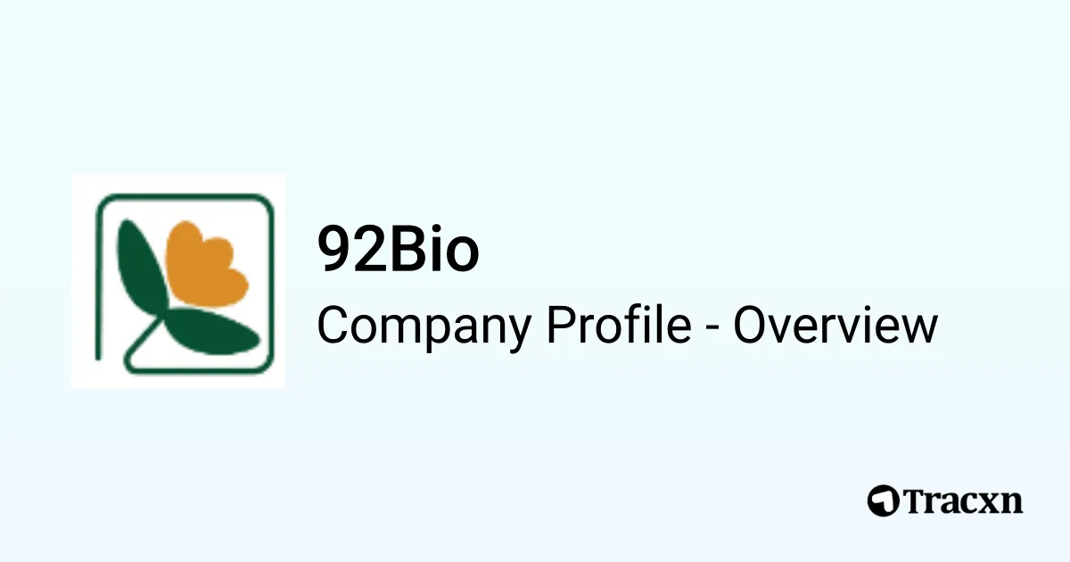 92Bio - 2026 Company Profile, Team & Competitors - Tracxn