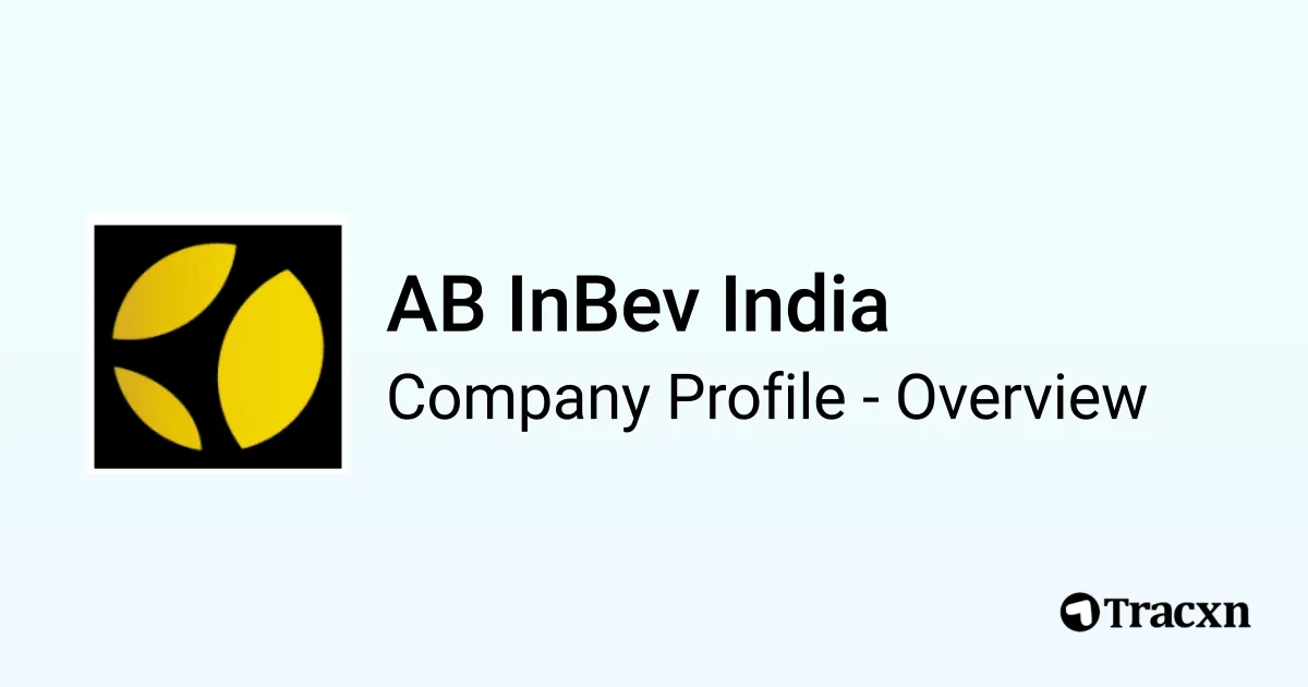 AB InBev India - 2026 Company Profile, Team, Competitors & Financials ...