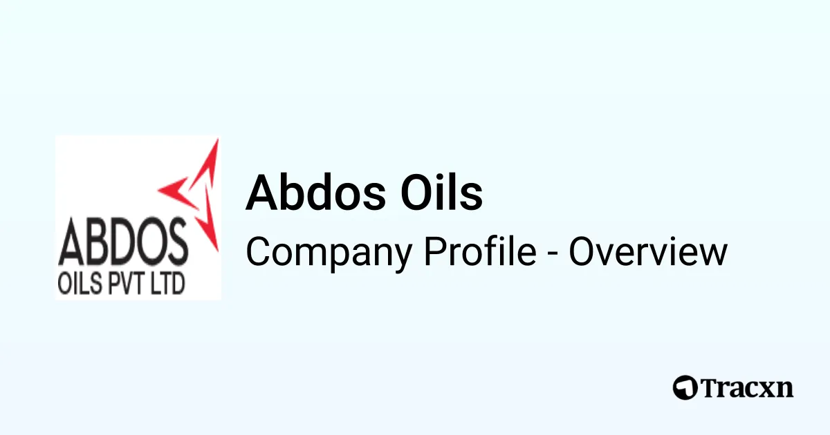 Abdos Oils - 2026 Company Profile, Team, Competitors & Financials - Tracxn
