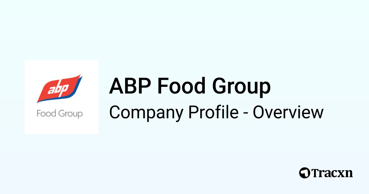 ABP Food Group - 2025 Company Profile & Funding - Tracxn