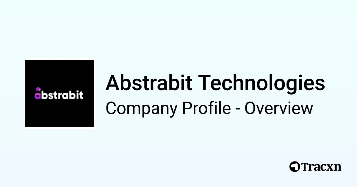 Abstrabit Technologies - 2025 Company Profile, Team & Competitors - Tracxn