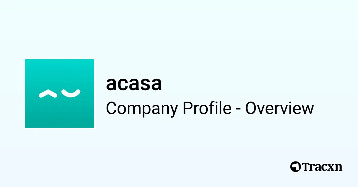 acasa - 2026 Company Profile, Team, Funding, Competitors & Financials ...