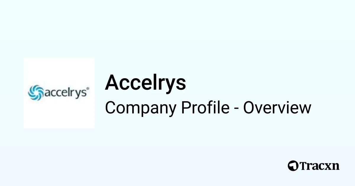 Accelrys - 2025 Company Profile, Team, Funding & Competitors - Tracxn