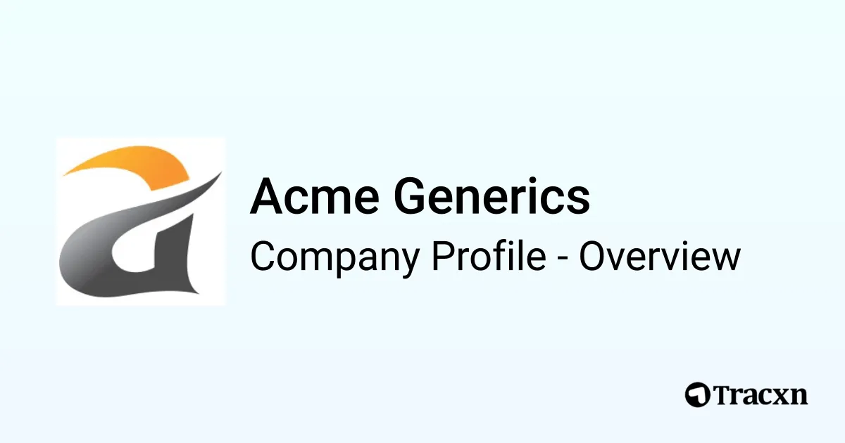 Acme Generics - 2025 Company Profile, Competitors & Financials - Tracxn