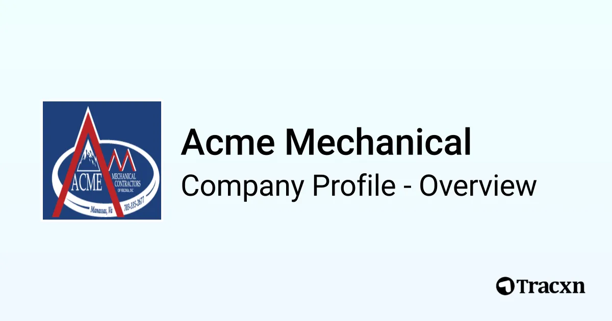 Acme Mechanical - Company Profile - Tracxn