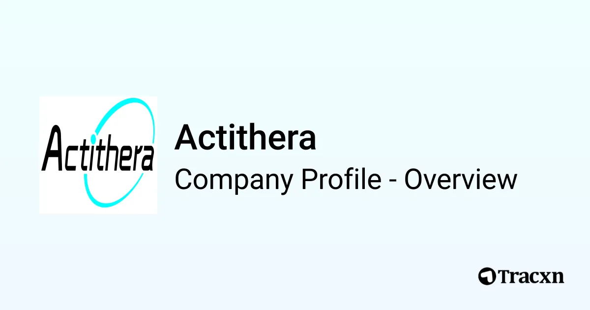 Actithera - 2025 Company Profile, Team, Funding & Competitors - Tracxn