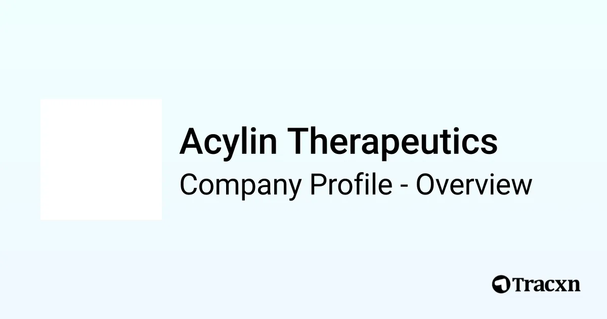 Acylin Therapeutics - 2025 Company Profile, Team, Funding & Competitors ...