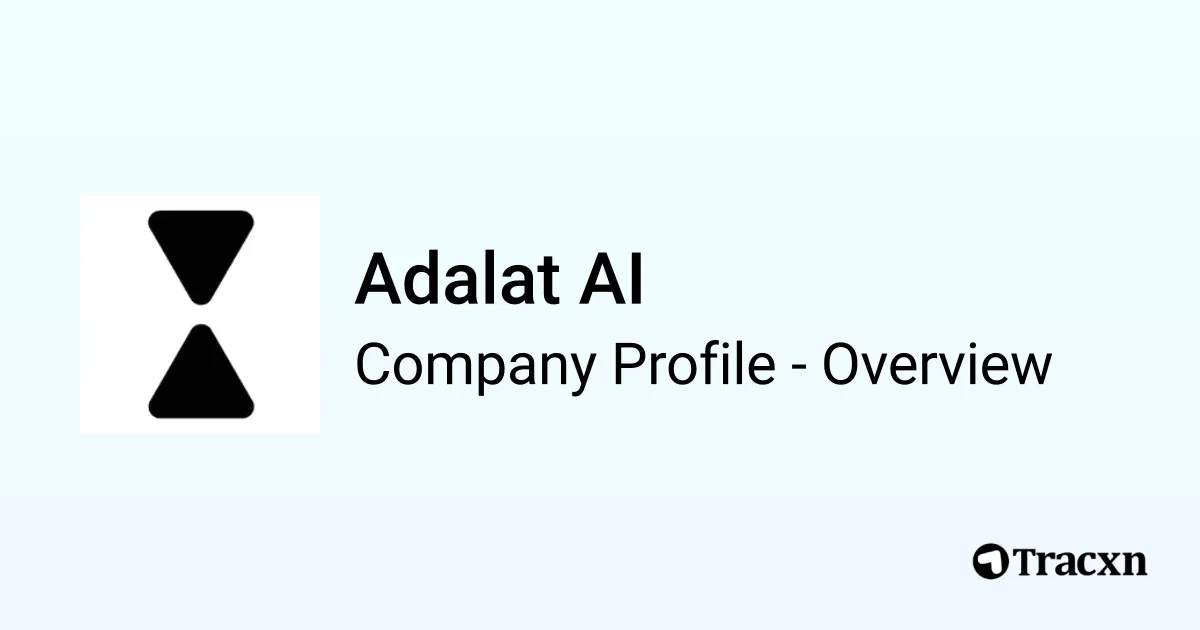 Adalat AI - 2025 Company Profile, Team, Funding & Competitors - Tracxn