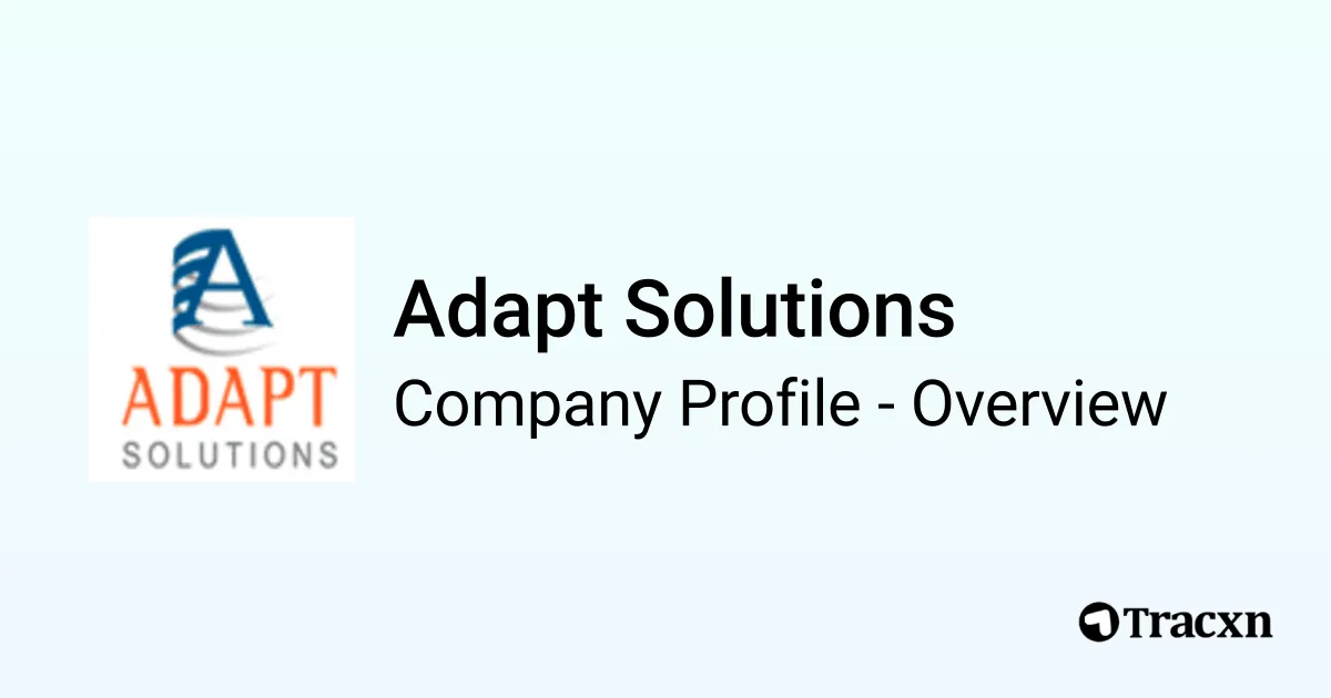 Adapt Solutions - 2025 Company Profile & Competitors - Tracxn