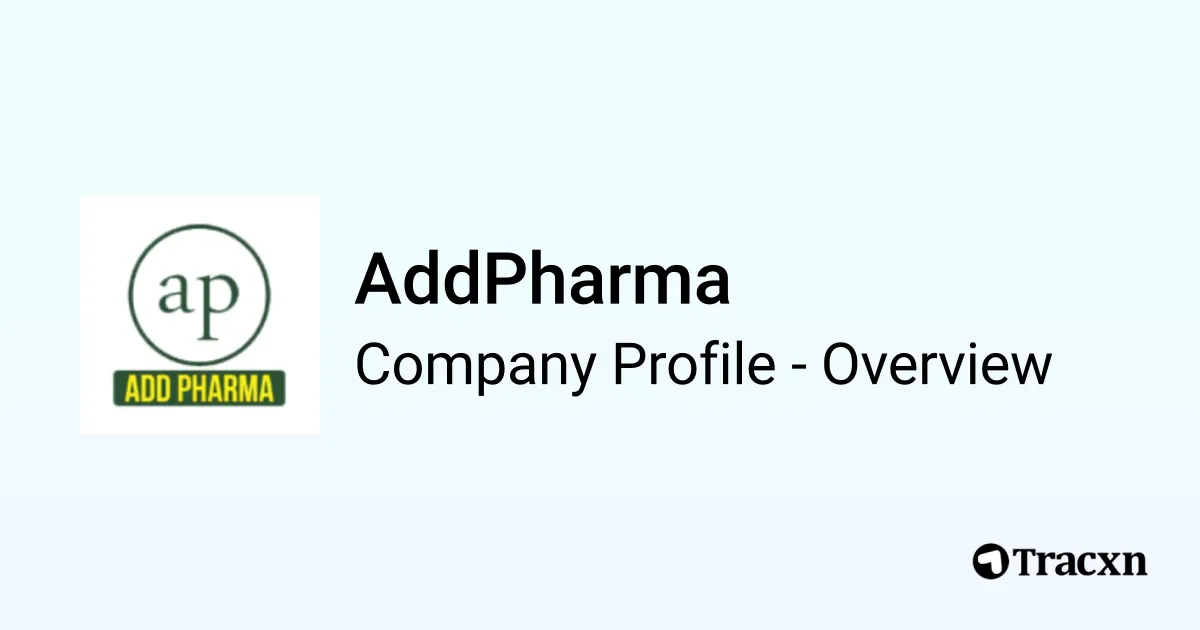 AddPharma - 2026 Company Profile, Team & Competitors - Tracxn