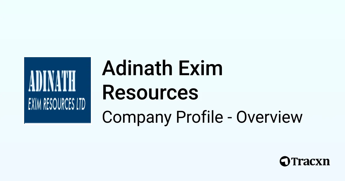 Adinath Exim Resources - 2025 Company Profile, Competitors & Financials ...