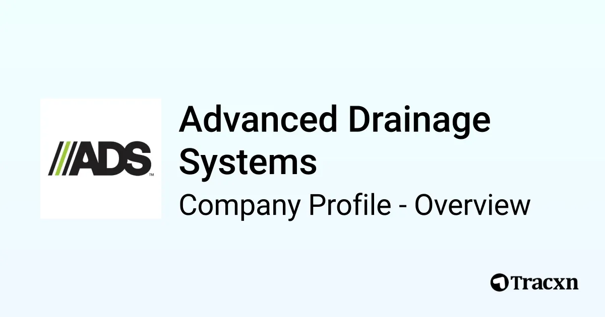 Advanced Drainage Systems - 2026 Company Profile, Team, Funding ...