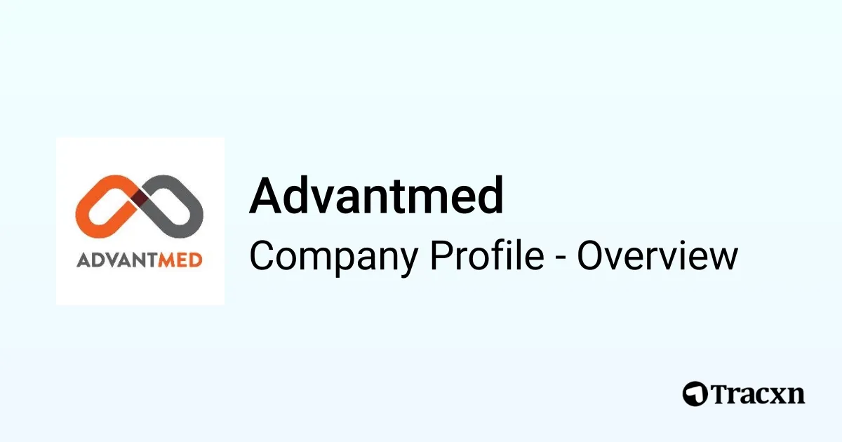 Advantmed - 2025 Company Profile, Team, Funding & Competitors - Tracxn