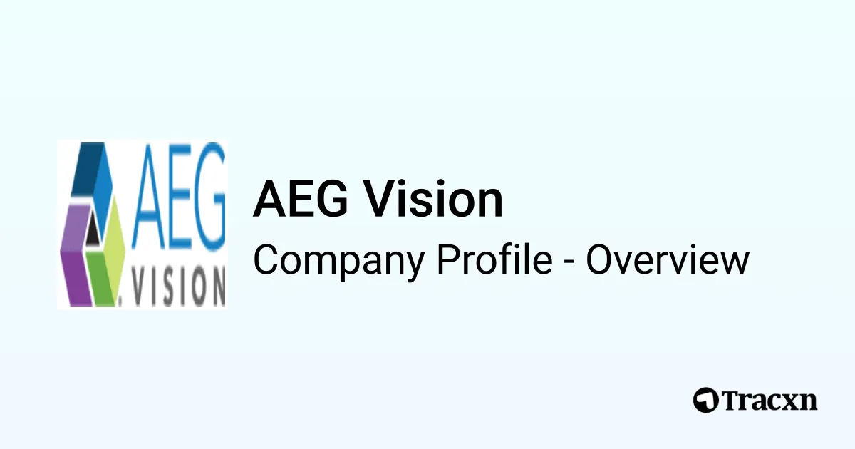 AEG Vision - 2025 Company Profile, Team, Funding & Competitors - Tracxn
