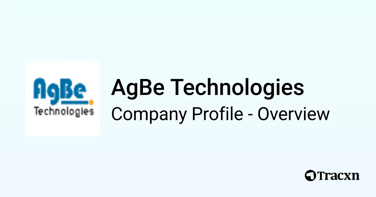 AgBe Technologies - 2025 Company Profile, Team & Competitors - Tracxn