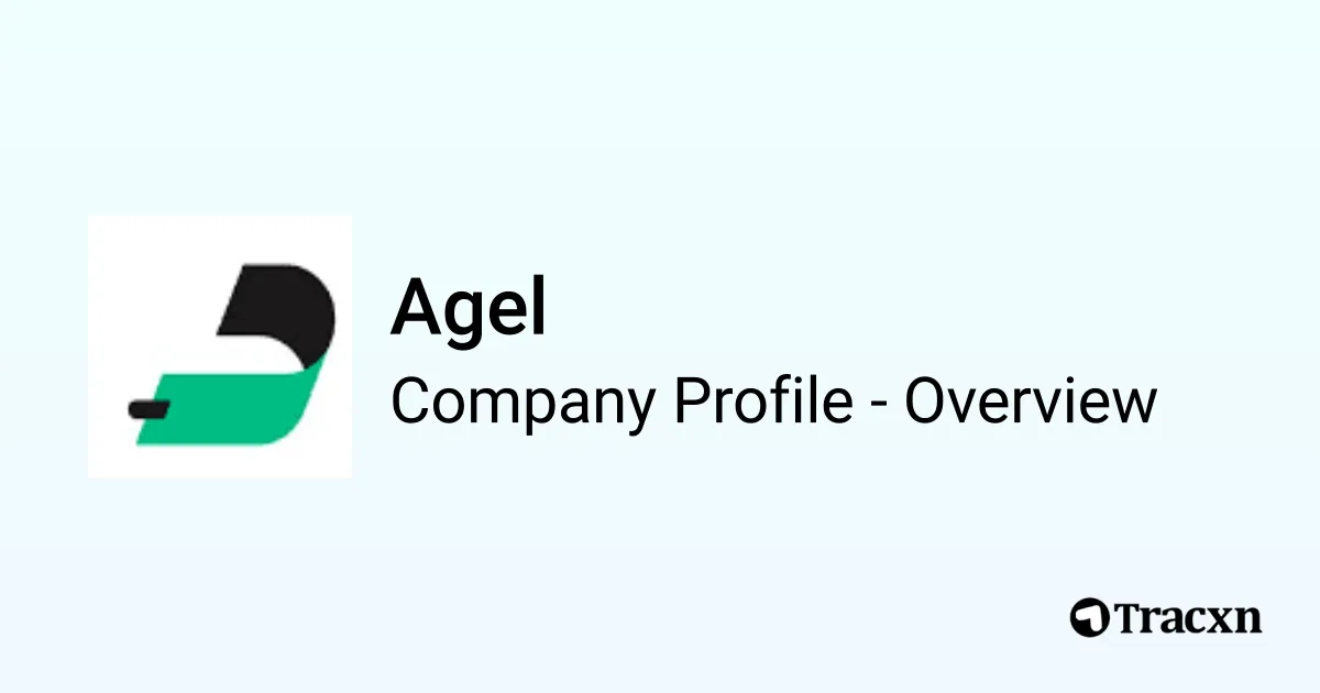 Agel - 2025 Company Profile, Funding & Competitors - Tracxn