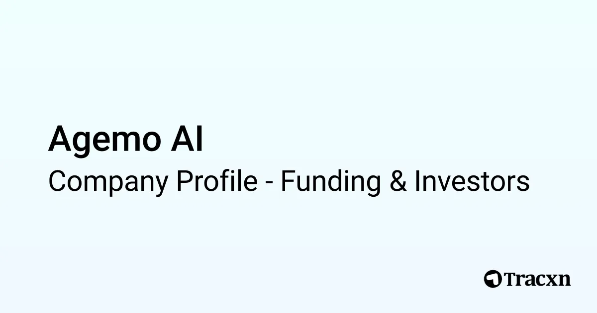 Agemo AI - 2025 Funding Rounds & List of Investors - Tracxn