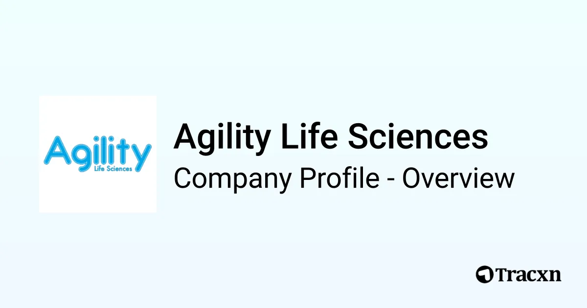 Agility Life Sciences - 2026 Company Profile & Competitors - Tracxn