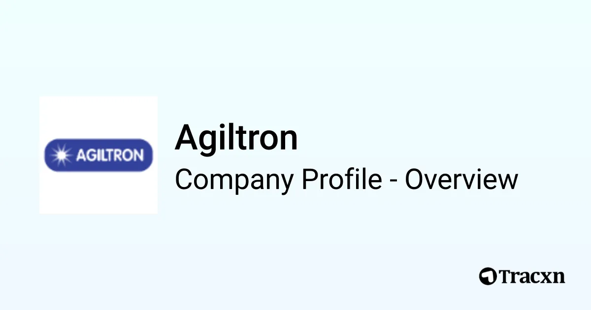 Agiltron - 2026 Company Profile, Team, Funding & Competitors - Tracxn